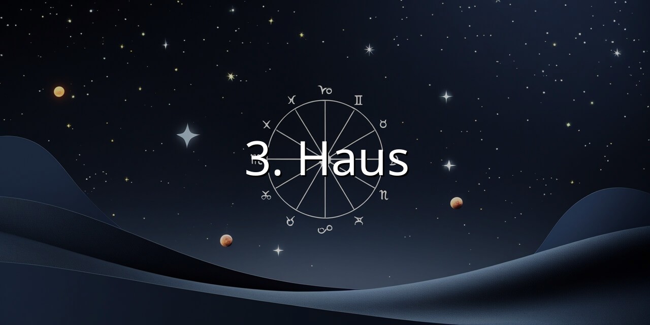 Astrologie 3 Haus